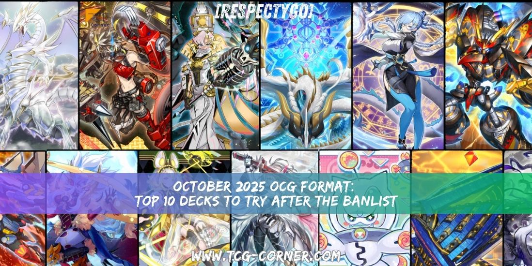 [RespectYGO] October 2025 OCG Format: Top 10 Decks to Try After the Ba – TCG Corner