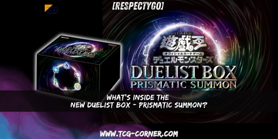 [RespectYGO] What’s Inside the New Duelist Box – Prismatic Summon ...