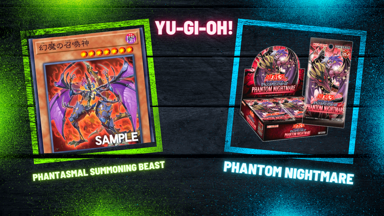 Yu-Gi-Oh TCG Duel Monsters PHANTOM NIGHTMARE Phantasmal Summoning Beas ...
