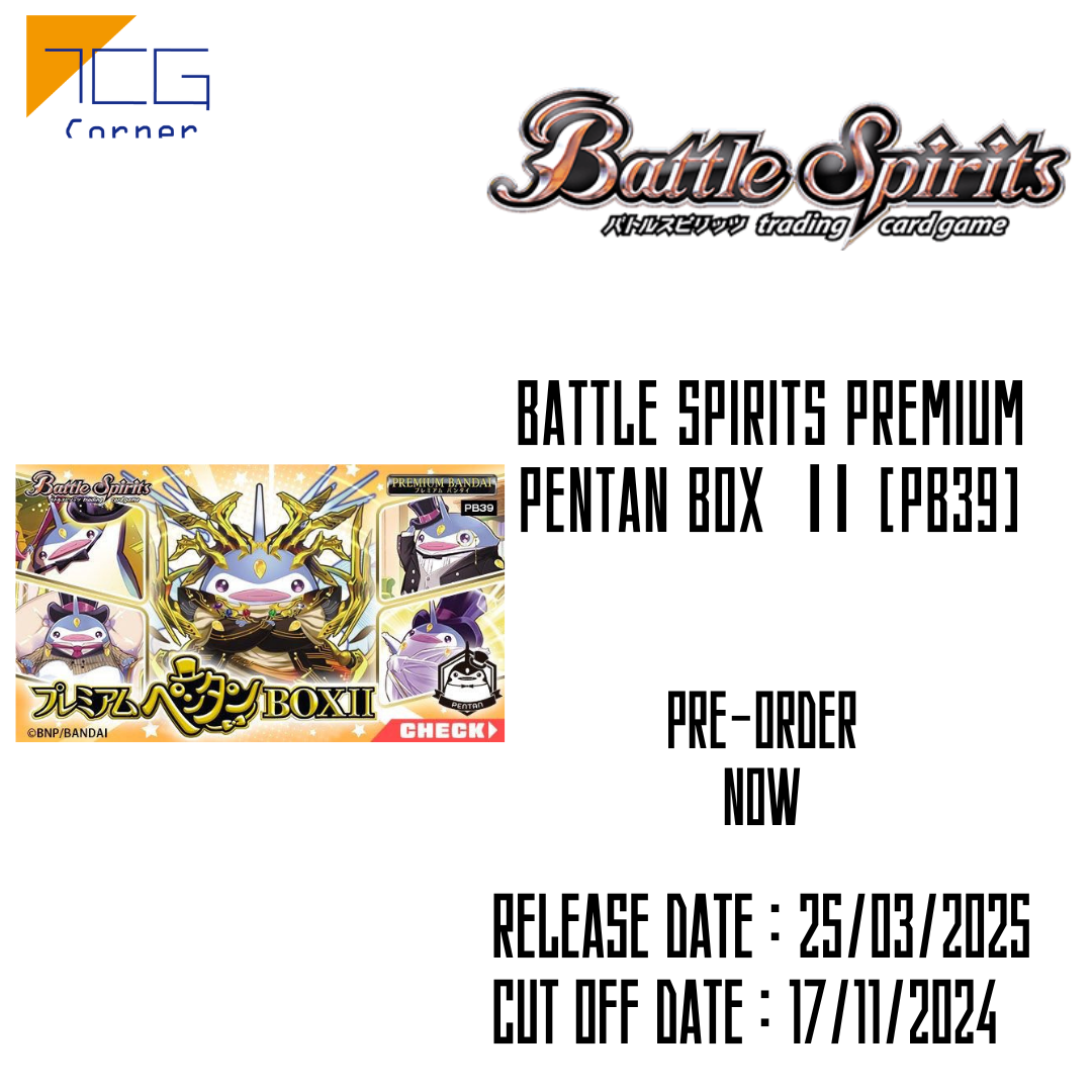 Battle Spirits Premium Pentan Box Ⅱ [PB39] Pre-Order – TCG Corner