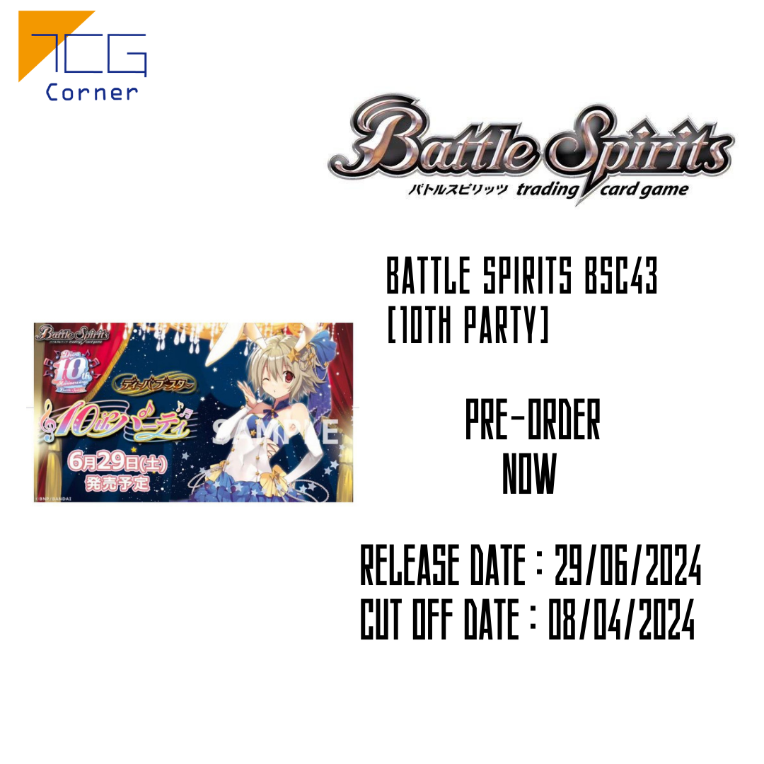 Battle Spirits BSC43 [10th Party] (Case) – TCG Corner