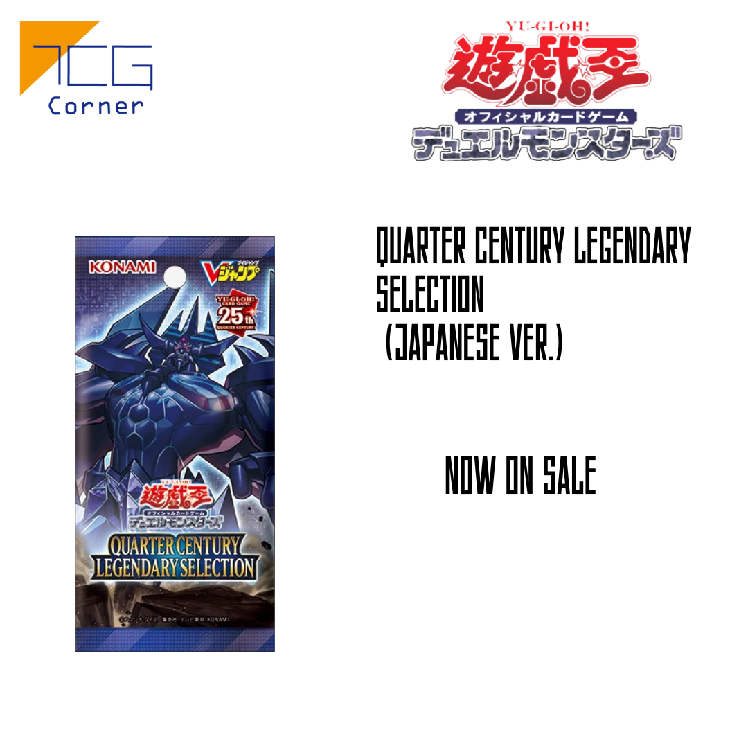 Quarter Century Legendary Selection (Japanese ver.) – TCG Corner
